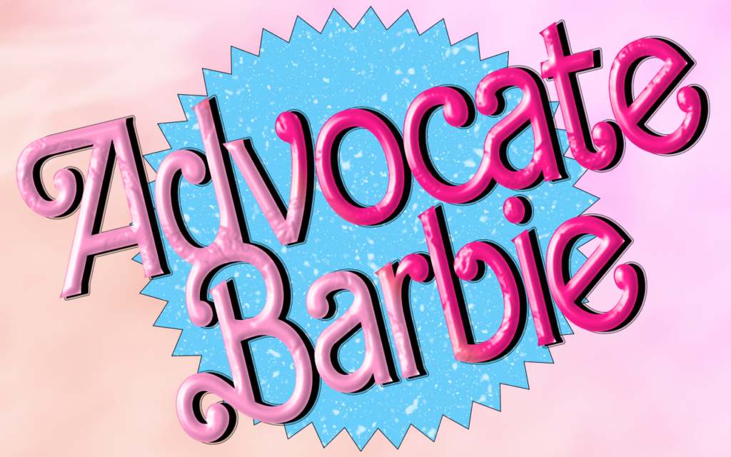 The Barbie Movie // Advocate Barbie - Refuge.Church